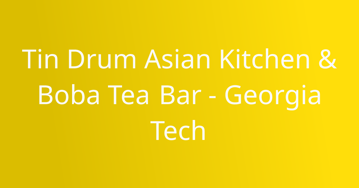 Order Authentic Asian Online | Tin Drum Asian Kitchen & Boba Tea Bar ...
